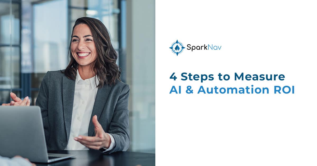 4 Steps to Measure AI & Automation ROI - SparkNav
