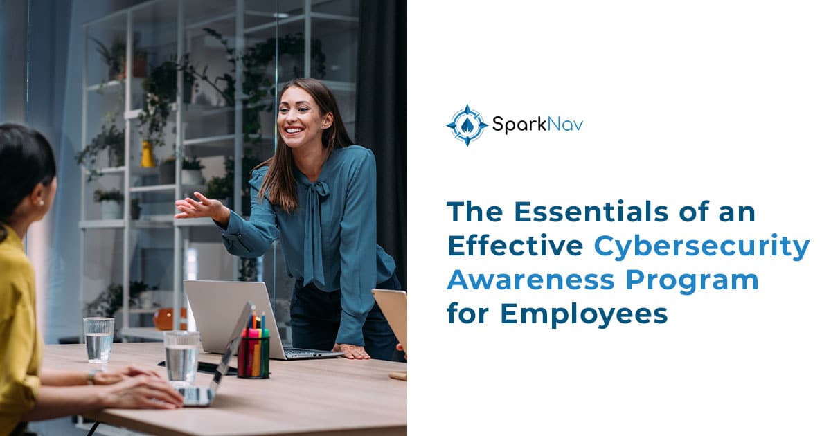 Essentials of an Effective Cybersecurity Awareness Program for Employees